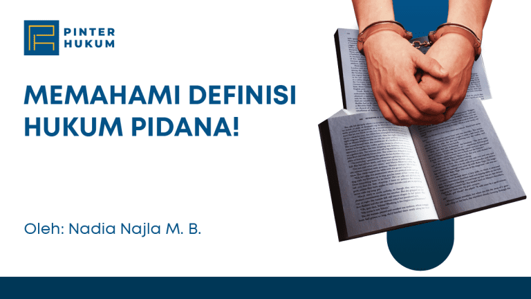 Memahami Definisi Hukum Pidana